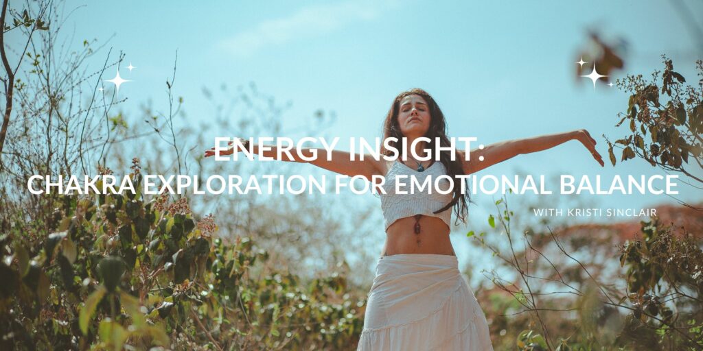 Energy Insight: Chakra Exploration For Emotional Balance – Yoga Australia
